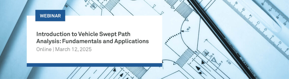 Webinar: Introduction to vehicle swept path analysis: fundamentals and ...