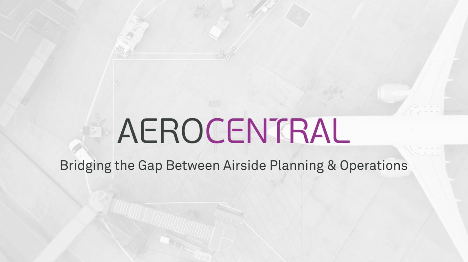 AeroCENTRAL - Airside Infrastructure and Operations Management Platform ...
